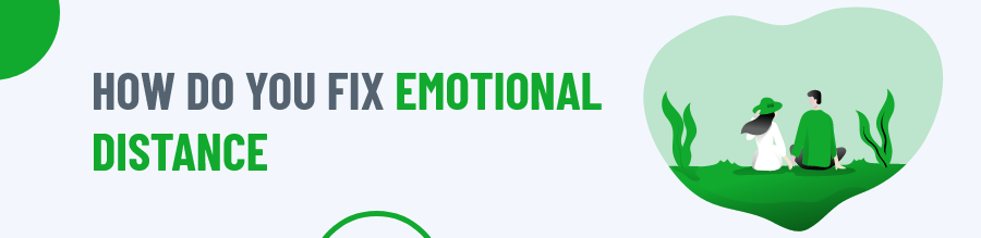 Coping with Emotional Distance: A Path to Reconnection